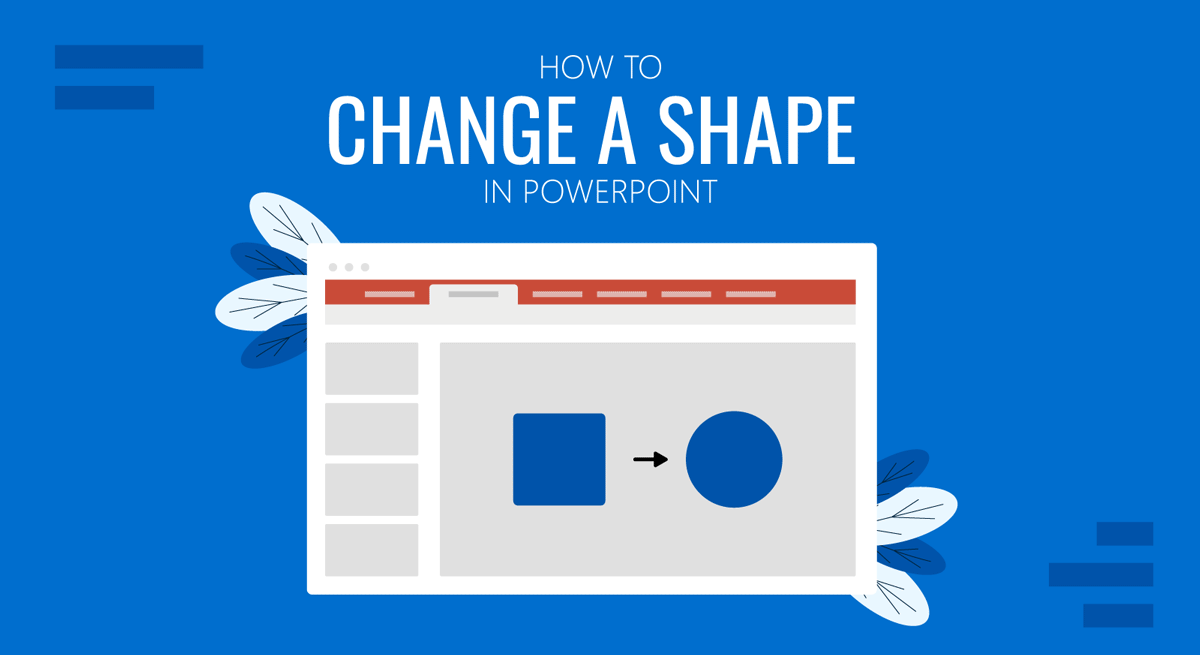 How To Change A Shape In PowerPoint