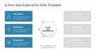 Customizable 6-Item Idea Exploration PPT Template - SlideModel
