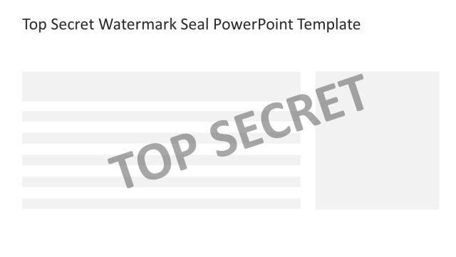 Grey Top Secret Watermark Slide - SlideModel