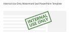 Internal Use Watermark Seal Presentation Template - SlideModel