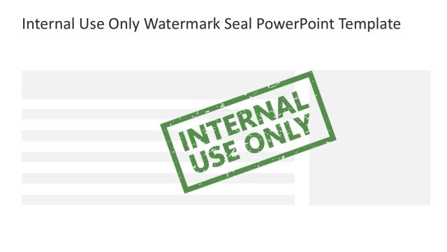 Internal Use Watermark Seal Presentation Template - SlideModel