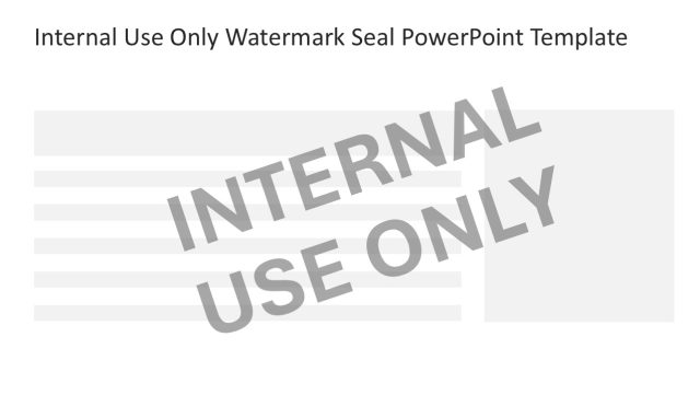 Internal Use Watermark Seal Template Slide - SlideModel