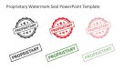 Proprietary Watermark Seal PowerPoint Slide - SlideModel