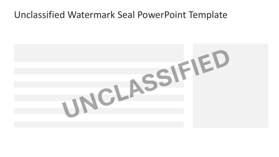 Editable Unclassified Watermark Seal Template Slide - SlideModel