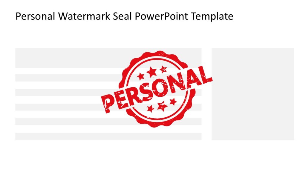 Personal Watermark Seal PowerPoint Slide - SlideModel