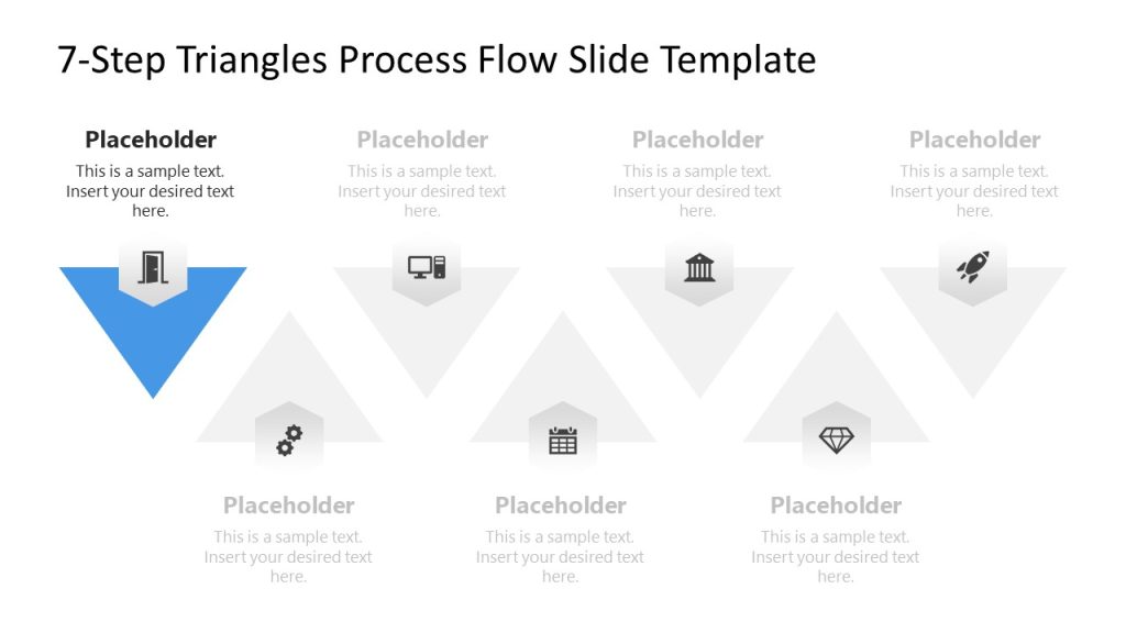 Step 1 Slide - 7-Step Triangles Process Flow PPT Template - SlideModel