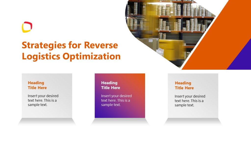 Reverse Logistics Optimization Strategies Slide for PPT - SlideModel Reverse Logistics Optimization Strategies Slide for PPT - SlideModel