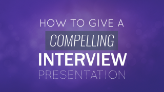 How to Give A Compelling Interview Presentation: Tips, Examples and ...